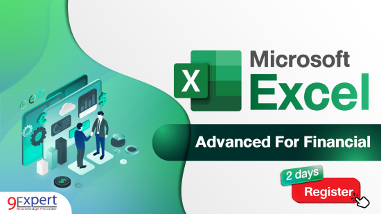 Microsoft Excel Advanced for Financial | 9Expert